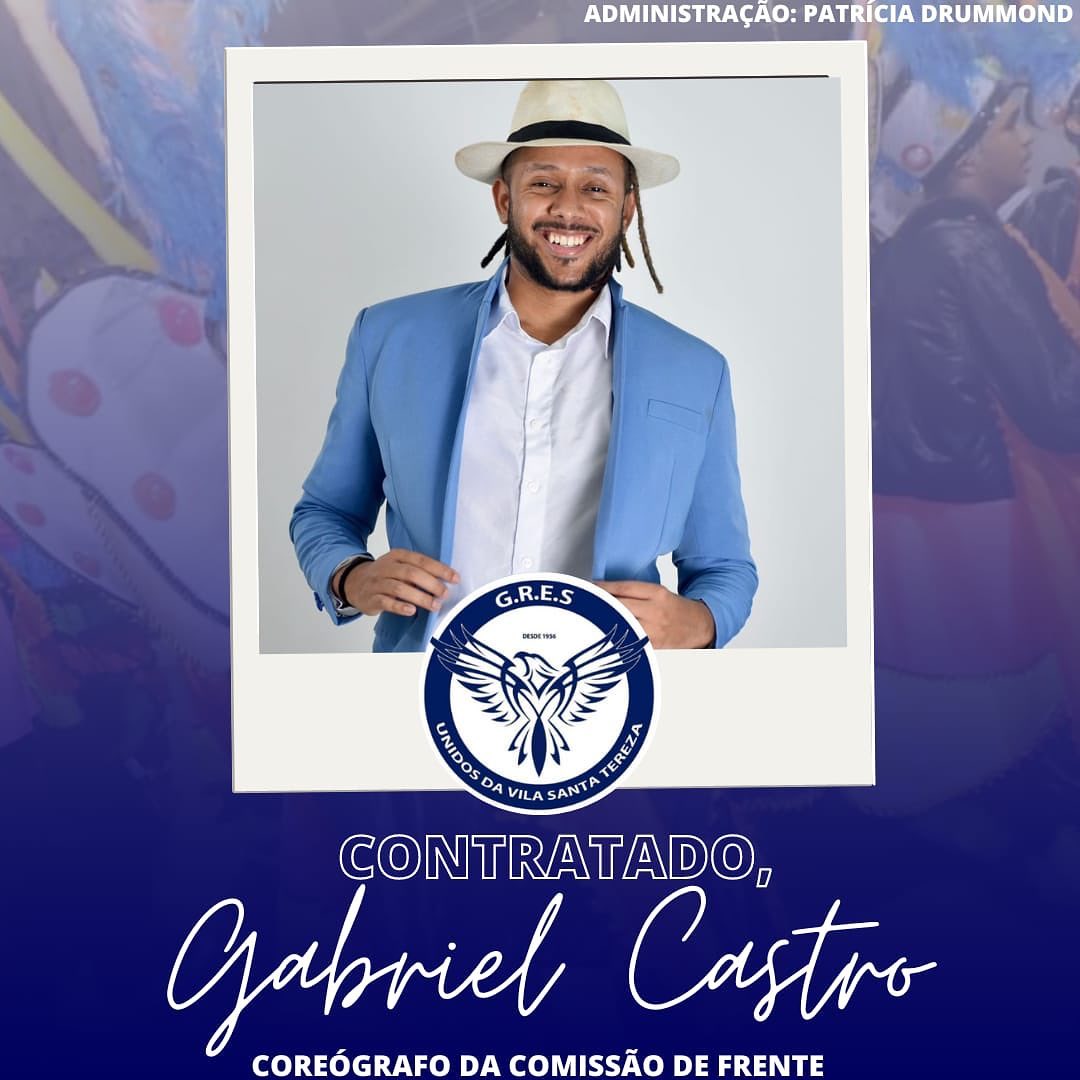 Gabriel Castro é o novo coreógrafo da comissão de frente da Vila Santa ...